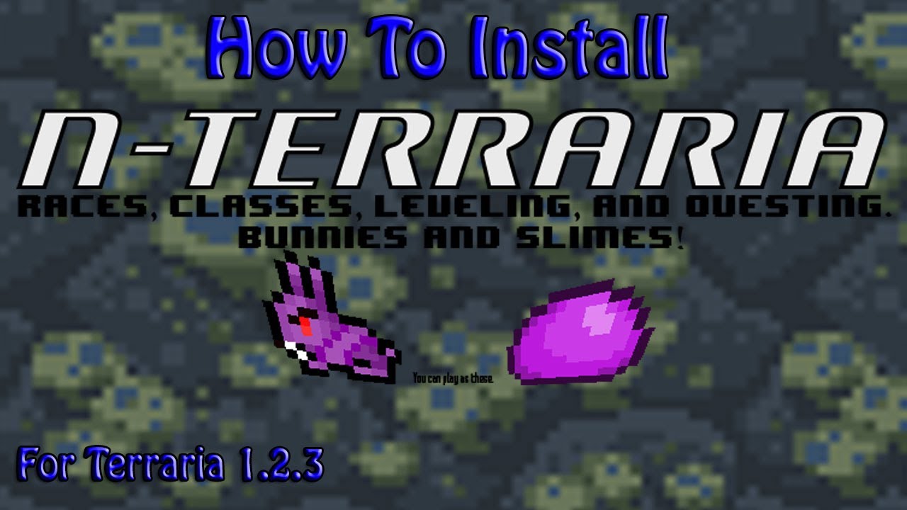 How to install N-Terraria in Terraria 1.2.3 - YouTube