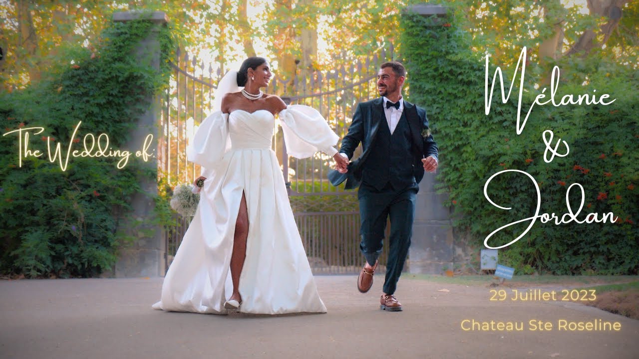 Mélanie & Jordan - 29.07.23 - Château Ste Roseline - YouTube