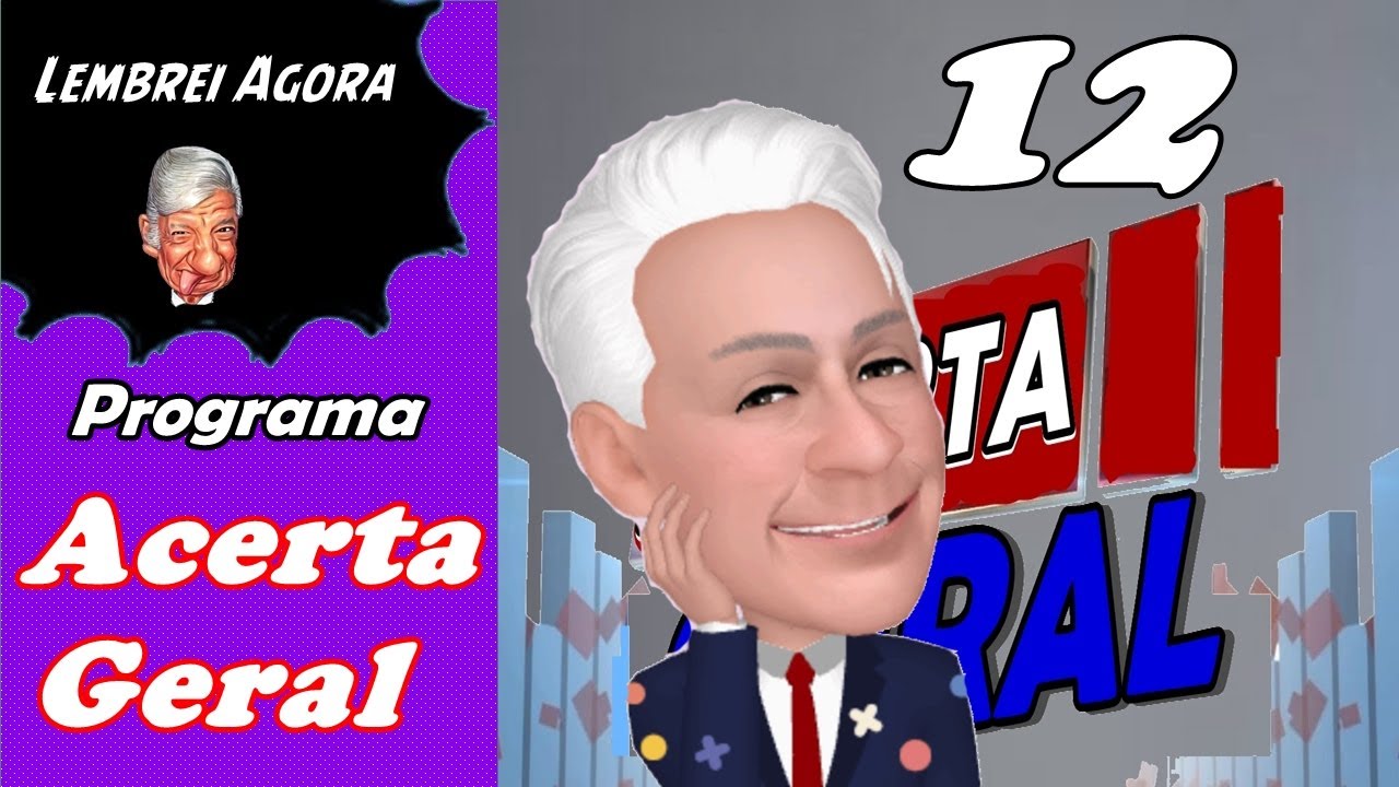 ACERTA GERAL - PROGRAMA 12 - YouTube