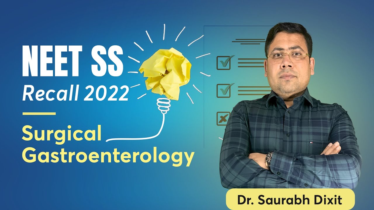 Recall - Surgical Gastroenterology by Dr. Saurabh Dixit - PrepLadder ...