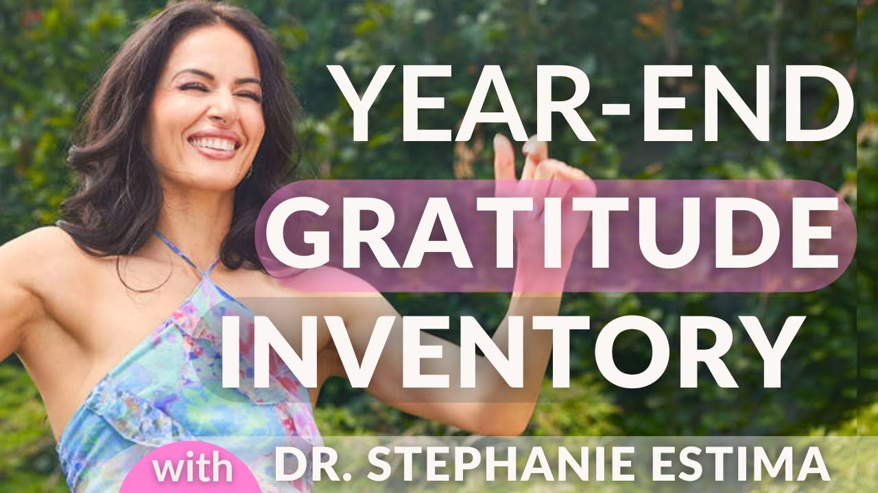 Your Year-End Gratitude Inventory (with Reflection Questions) with Dr ...