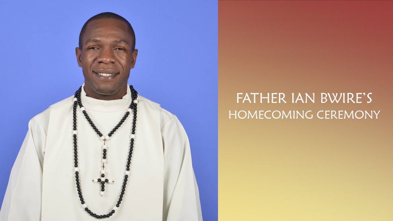 Father Ian Bwire's Homecoming Ceremony - YouTube