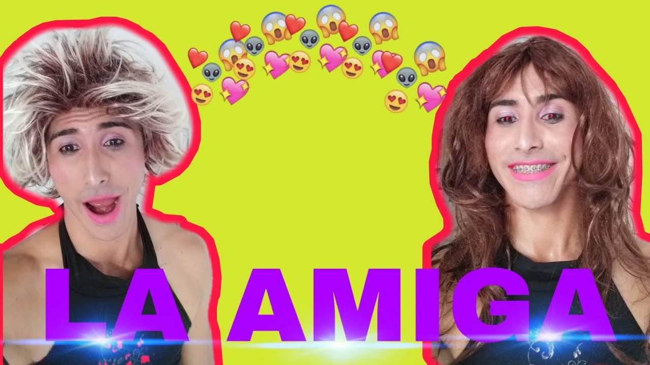😂LA AMIGA 😁 - YouTube