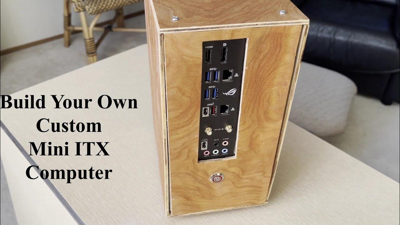 Mini ITX Computer and Case: DIY Build Your Own Custom PC Wood and ...