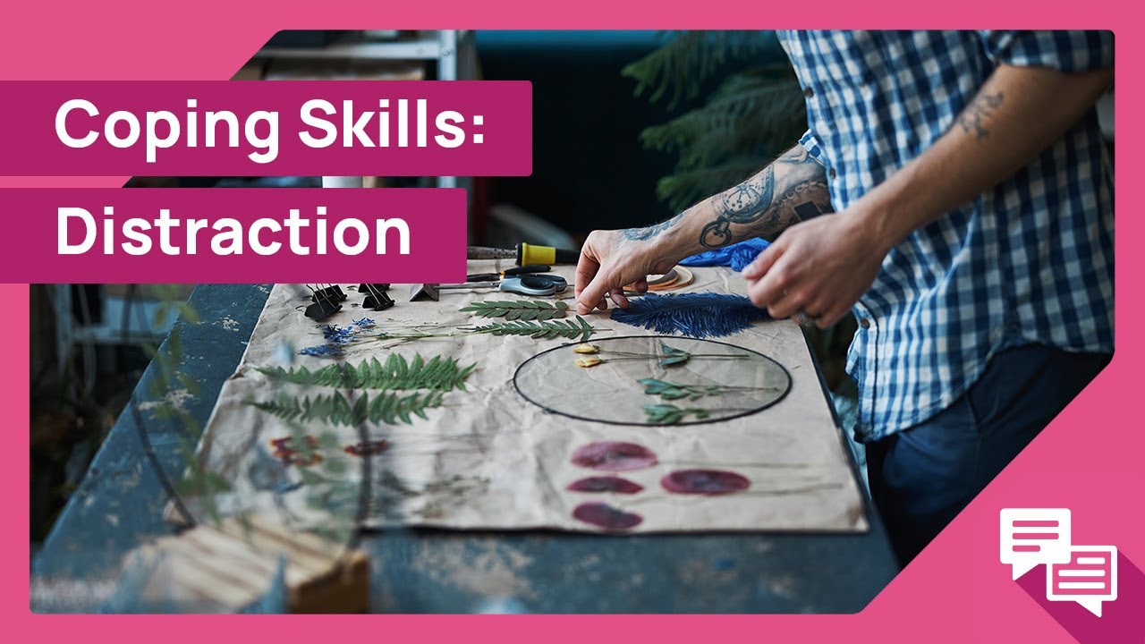 Coping Skills: Distraction - YouTube