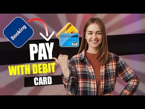 How to Pay Booking.com With Debit Card (Best Method). - YouTube