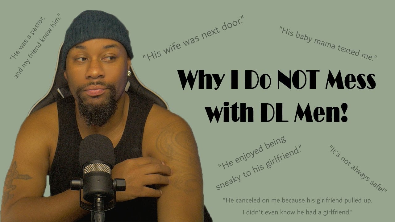 DL Culture: Why I Don't Mess with DL Men! - YouTube