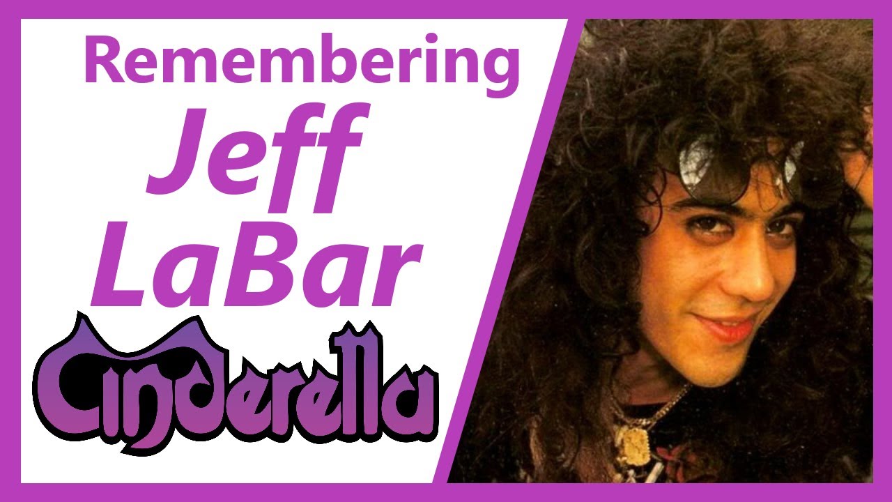 Remembering JEFF LaBAR of CINDERELLA: Dead at 58 ⭐ Rock Fans Mourn loss ...