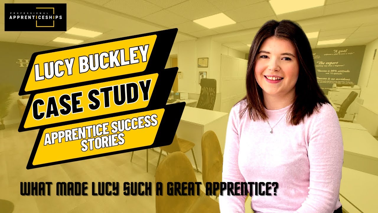 Apprenticeship Success Stories - Lucy Buckley - Case Study - YouTube