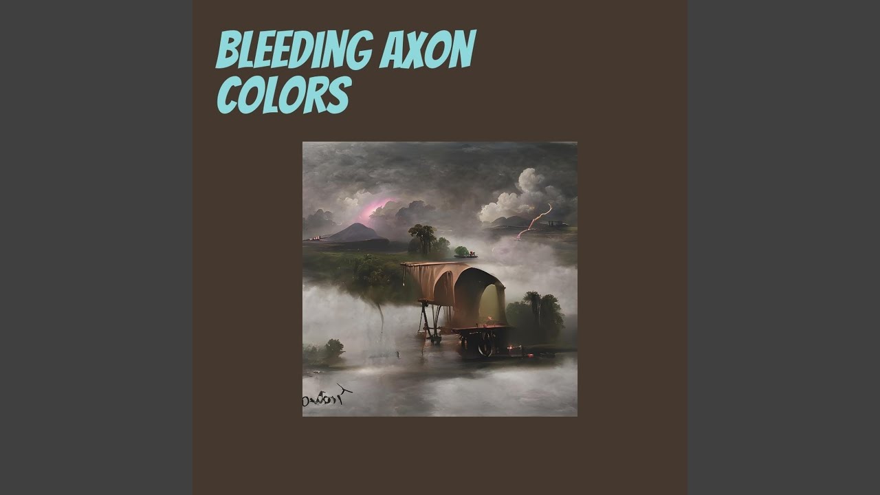 Bleeding Axon Colors - YouTube