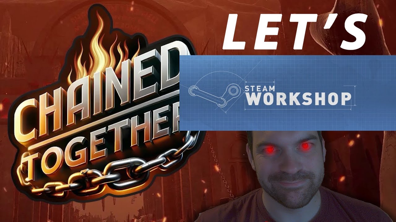 User-made levels! Chained Together. Steam Workshop! - YouTube