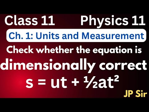 Checking whether s = ut + ½at² is dimensionally correct | Class 11 ...