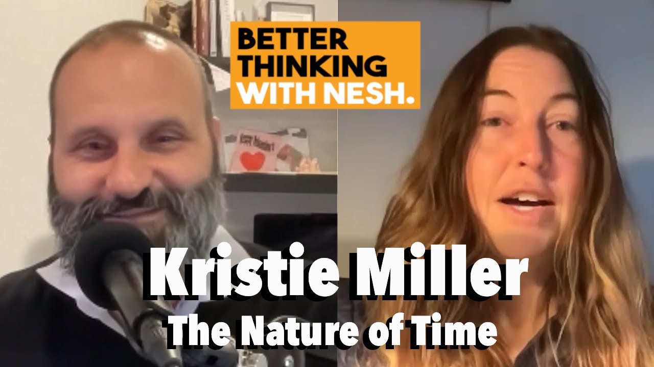 Better Thinking #132 – Kristie Miller on The Nature of Time - YouTube