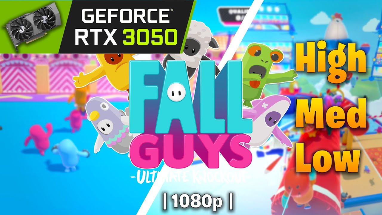 Fall Guys (Free To Play) | RTX 3050 8GB I3 8100 | 1080p - All SETTINGS ...
