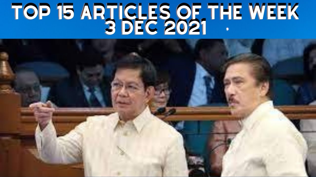 Top 15 Articles of the Week 3 Dec 2021 Philippines Report - YouTube