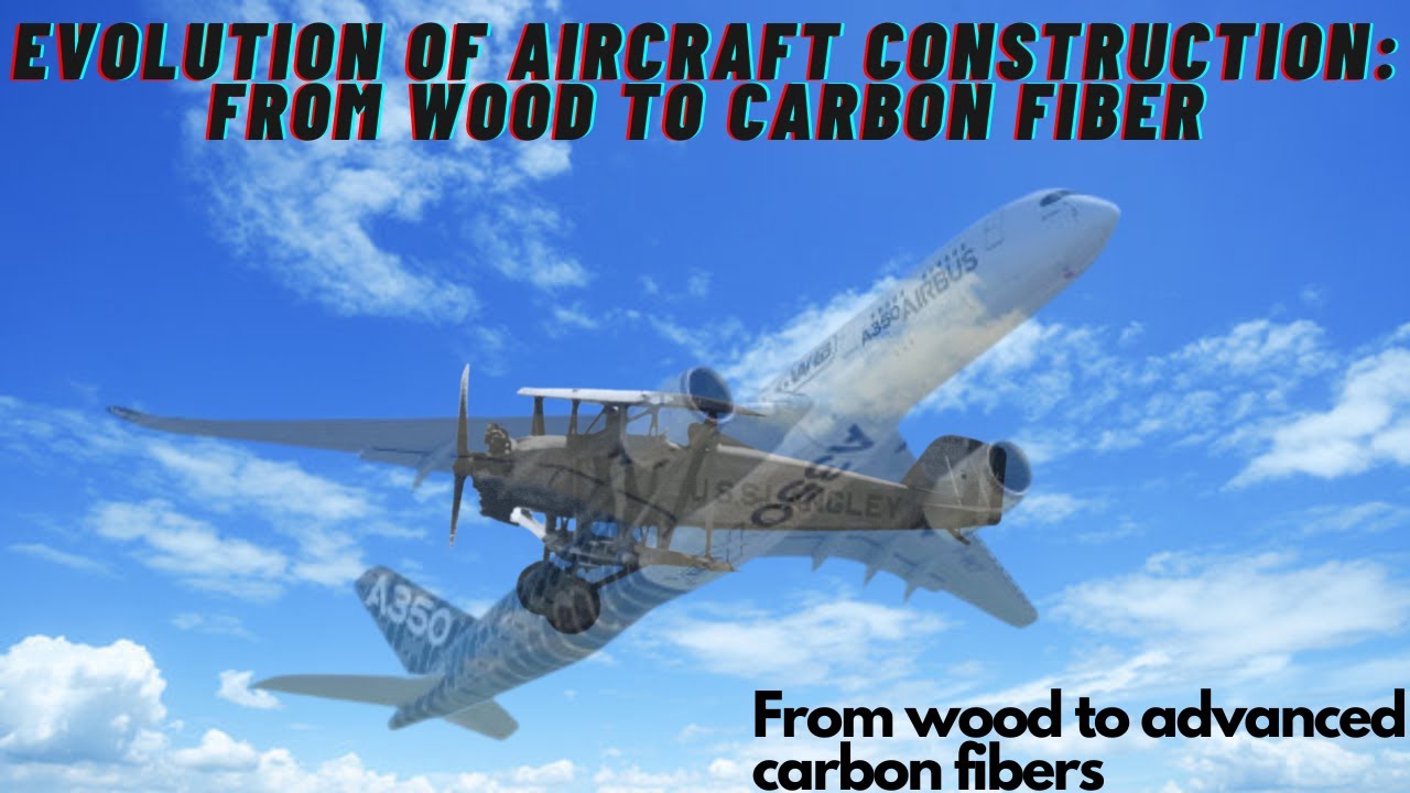 Evolution of Aircraft Construction: From Wood to carbon Fiber - YouTube
