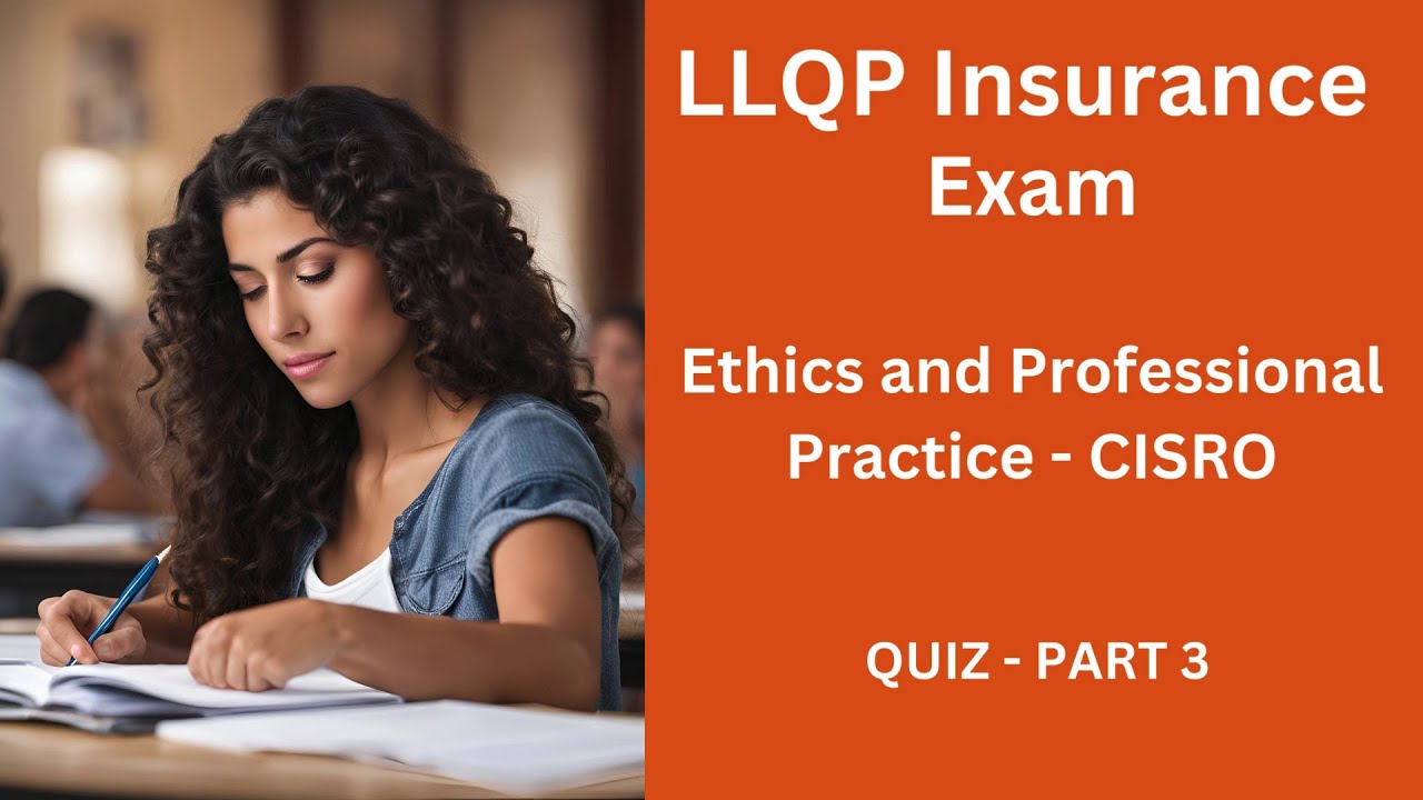 LLQP Insurance Exam: Ethics and Professional Practice -Part 3 - YouTube
