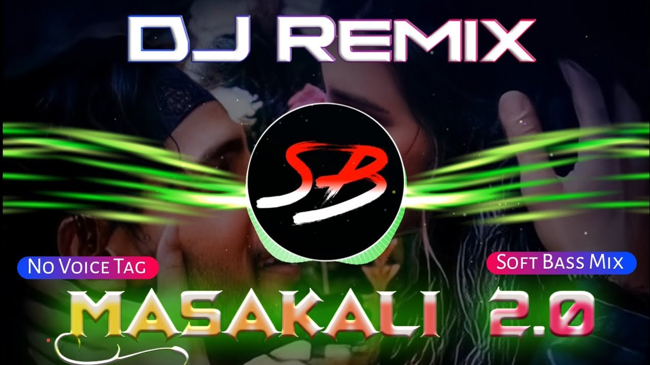 Masakali 2.0 DJ Remix || DJ Soft Bass Mix || DJ Sandy Music SB ...