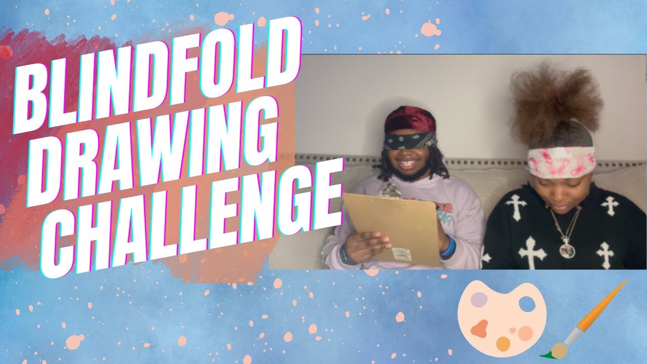 COUPLES BLINDFOLDED DRAWING CHALLENGE!!! - YouTube