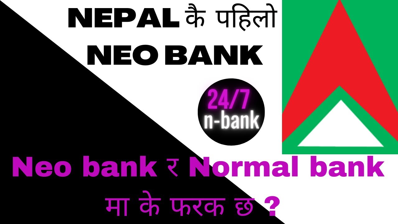 First NEO BANK of NEPAL~ n-BANK | What is NEO BANK?| Difference between ...