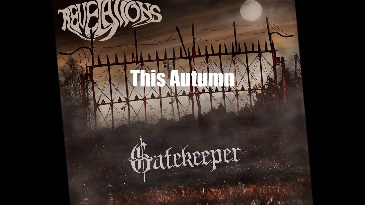 Revelations - Teaser for "Gatekeeper"- Revelations Anticipated Album ...