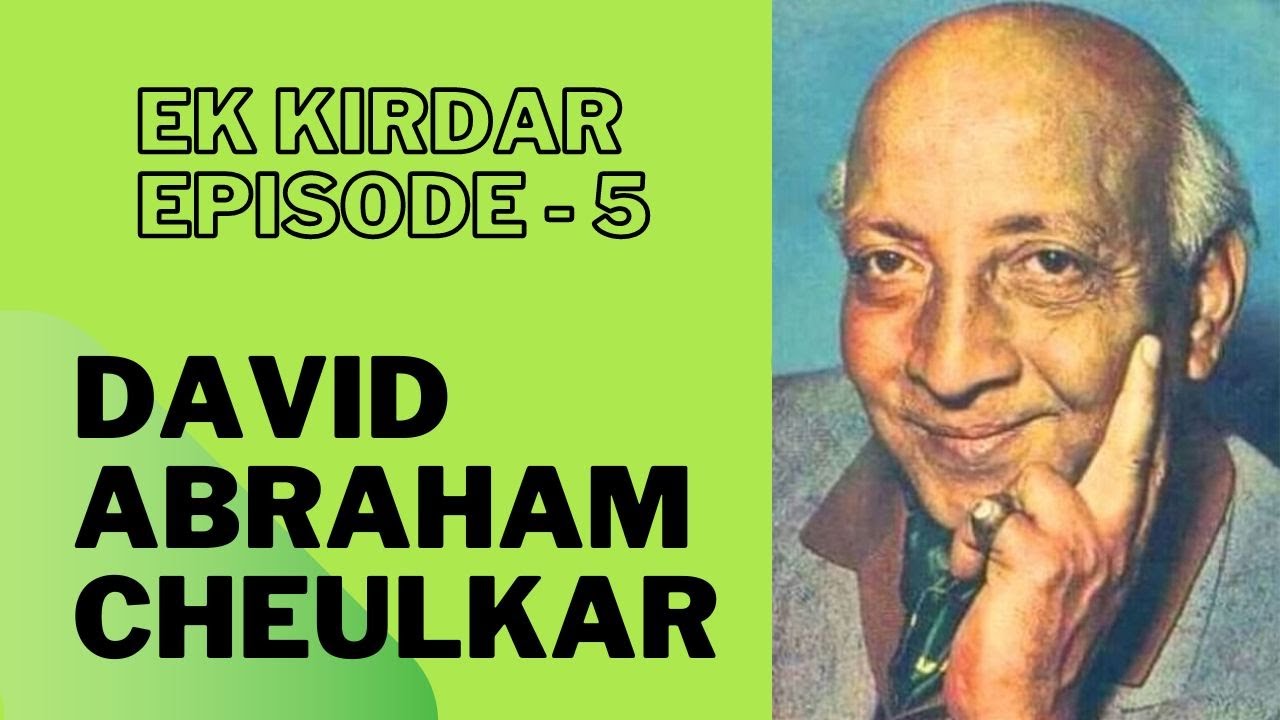 Actor David Abraham Cheulkar | Fimysapien | Ek Kirdar | Episode 5 - YouTube