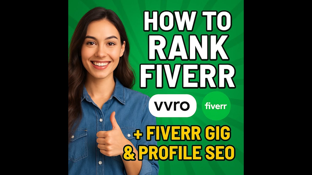 How to Rank Fiverr Gigs in 2025 | VVro Strategy + Fiverr SEO Tips for ...