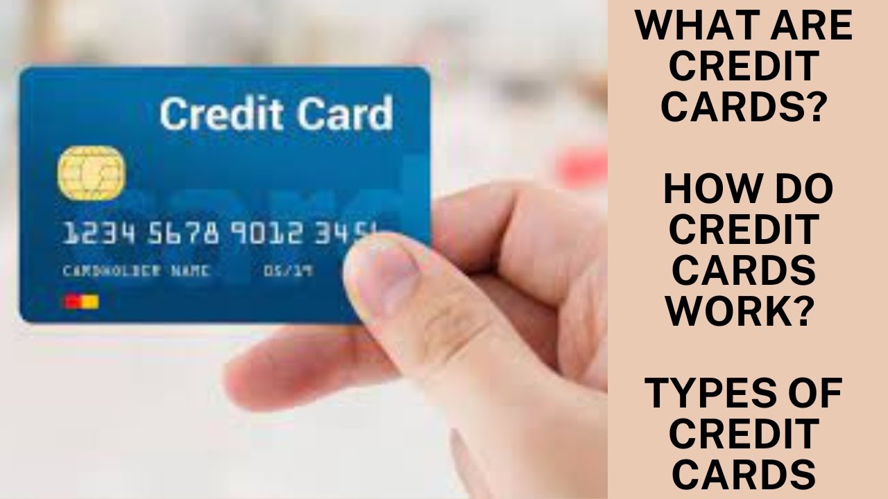 What are Credit Cards? How do Credit Cards Work? Types of Credit Cards ...