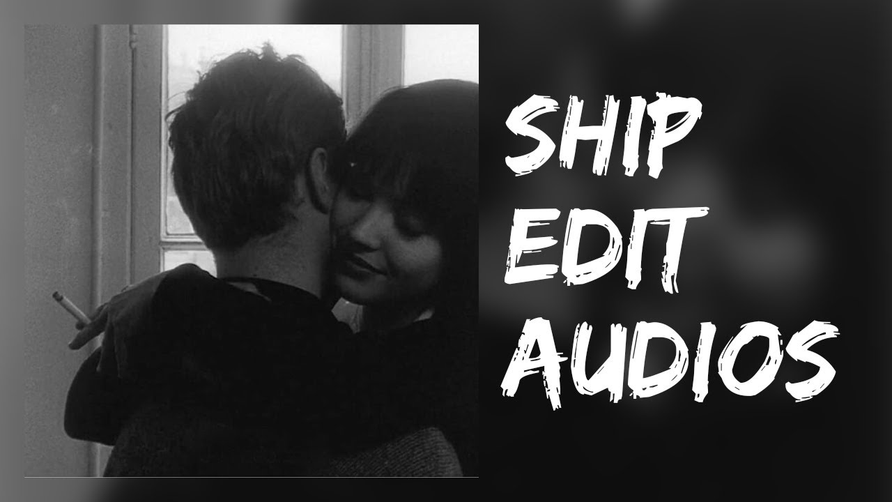 Ship/romantic edit audios to listen to while watching your crush ...