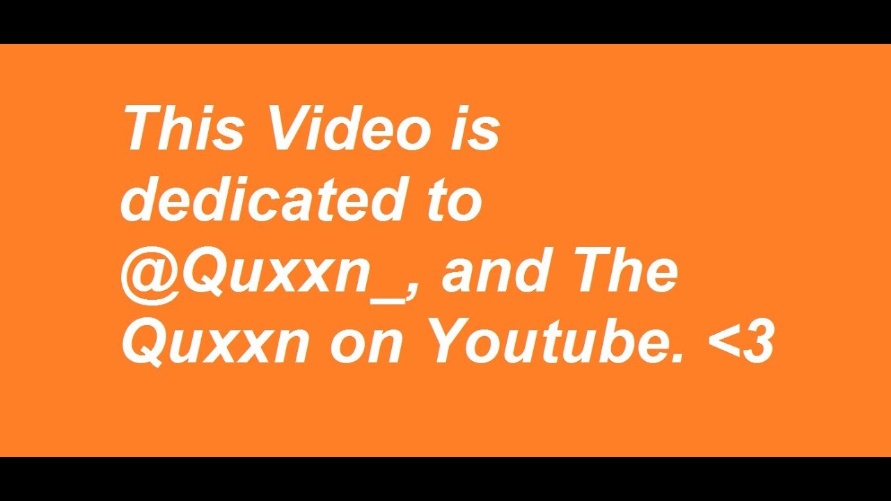 Dedicated To Quxxn. RIP Angel - YouTube