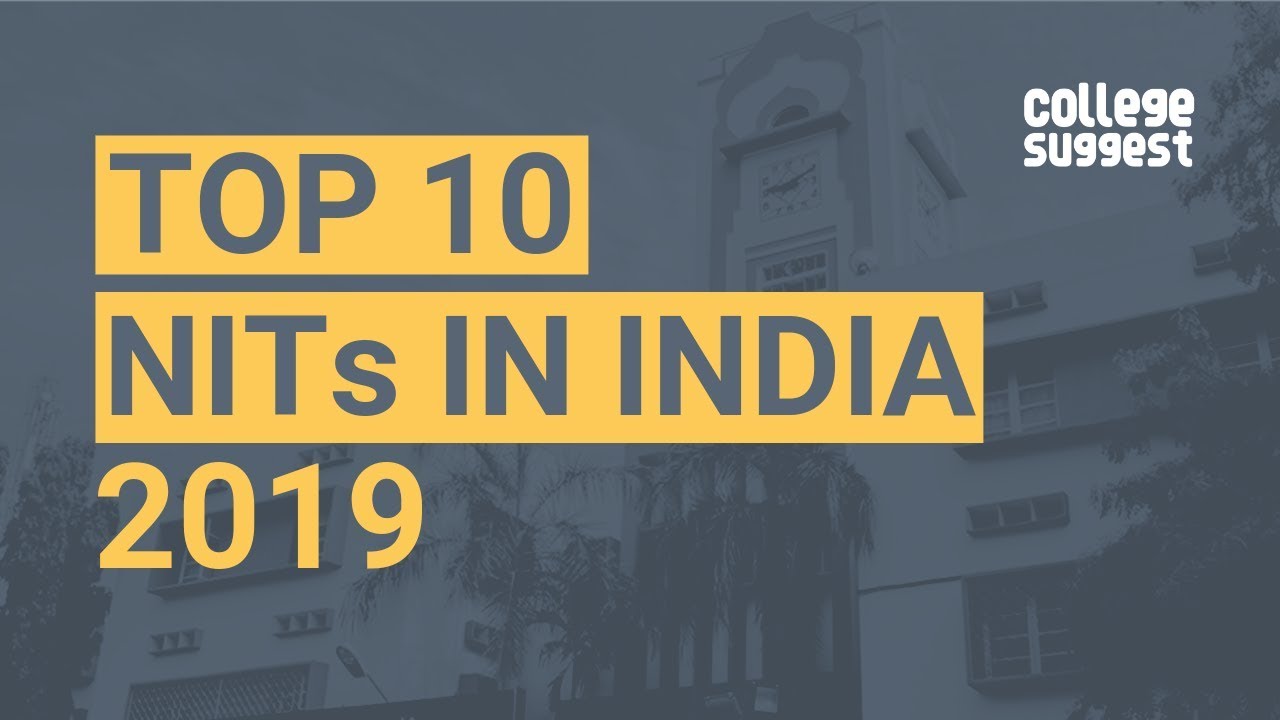 Top 10 NITs in India - 2019 - YouTube