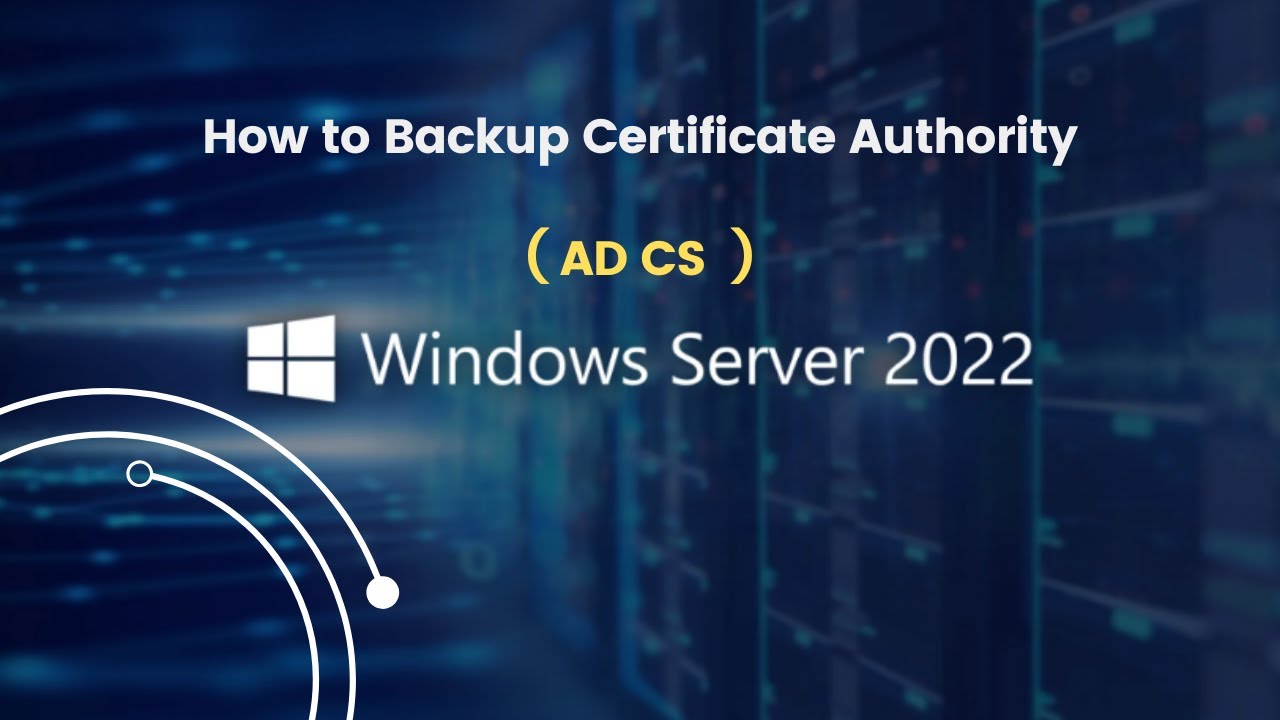 How to Backup Certificate Authority in Windows Server 2022 - YouTube