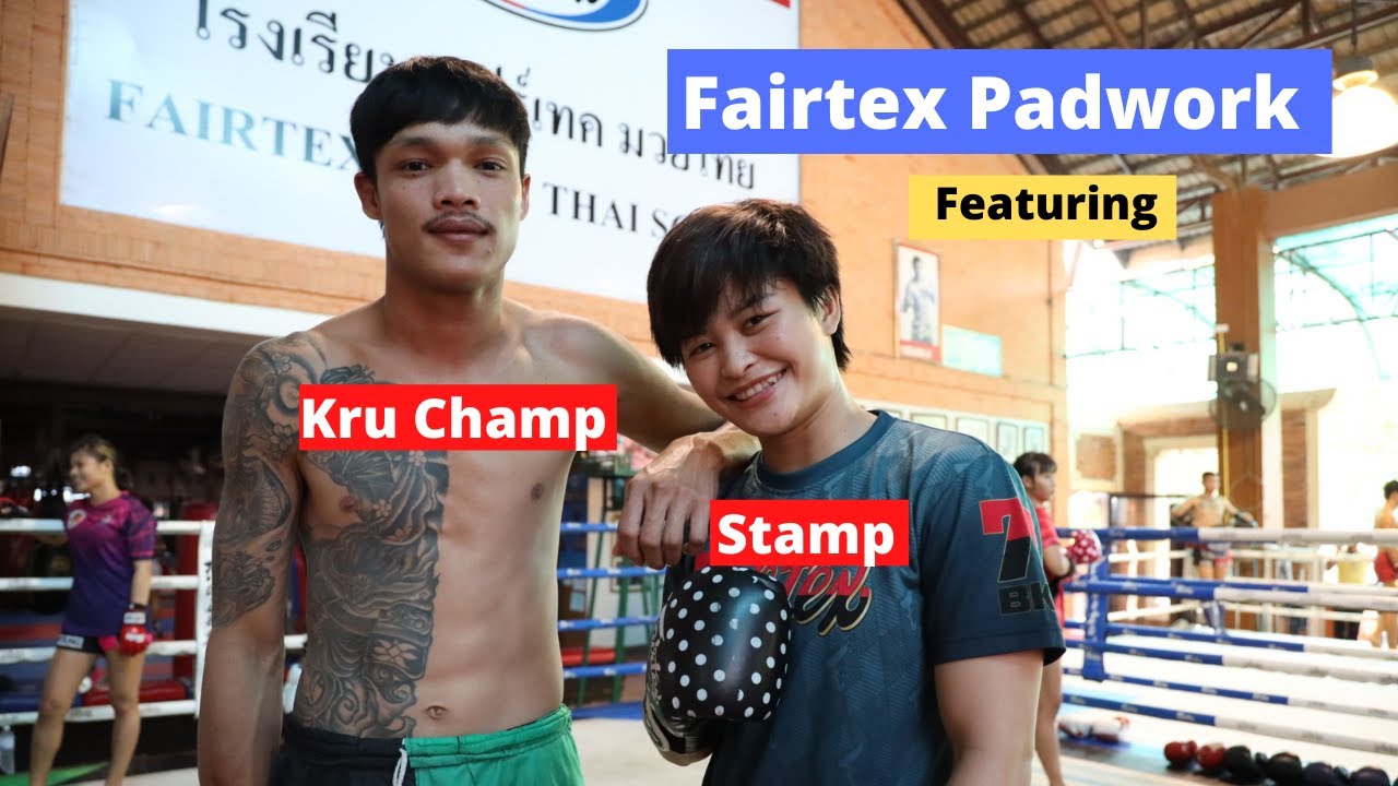 Fairtex Padwork With Kru Champ And Stamp - YouTube