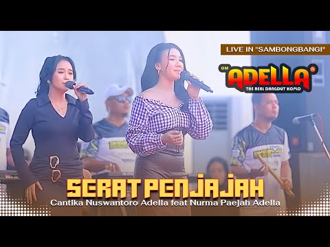 SERAT PENJAJAH - CANTIKA N. FT. NURMA PAEJAH | OM ADELLA LIVE SAMBONGBANGI ( SEDULUR SAMBONGBANGI )