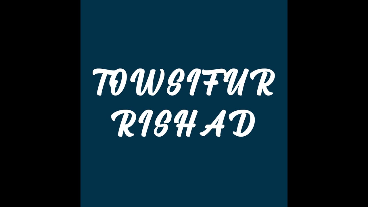 Towsifur Rishad Live Stream - YouTube