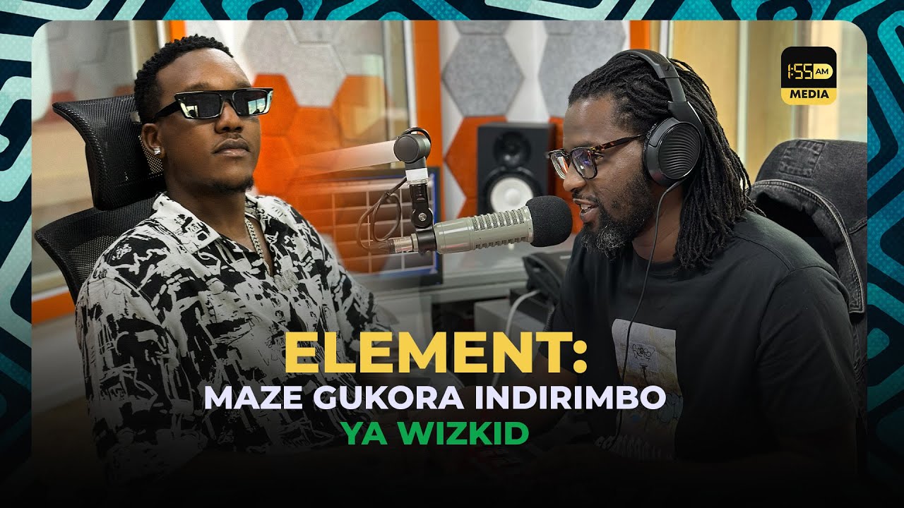 Element yahishuye ko abitse imishinga y'indirimbo yabarimo Wizkid na Dj Neptune - YouTube