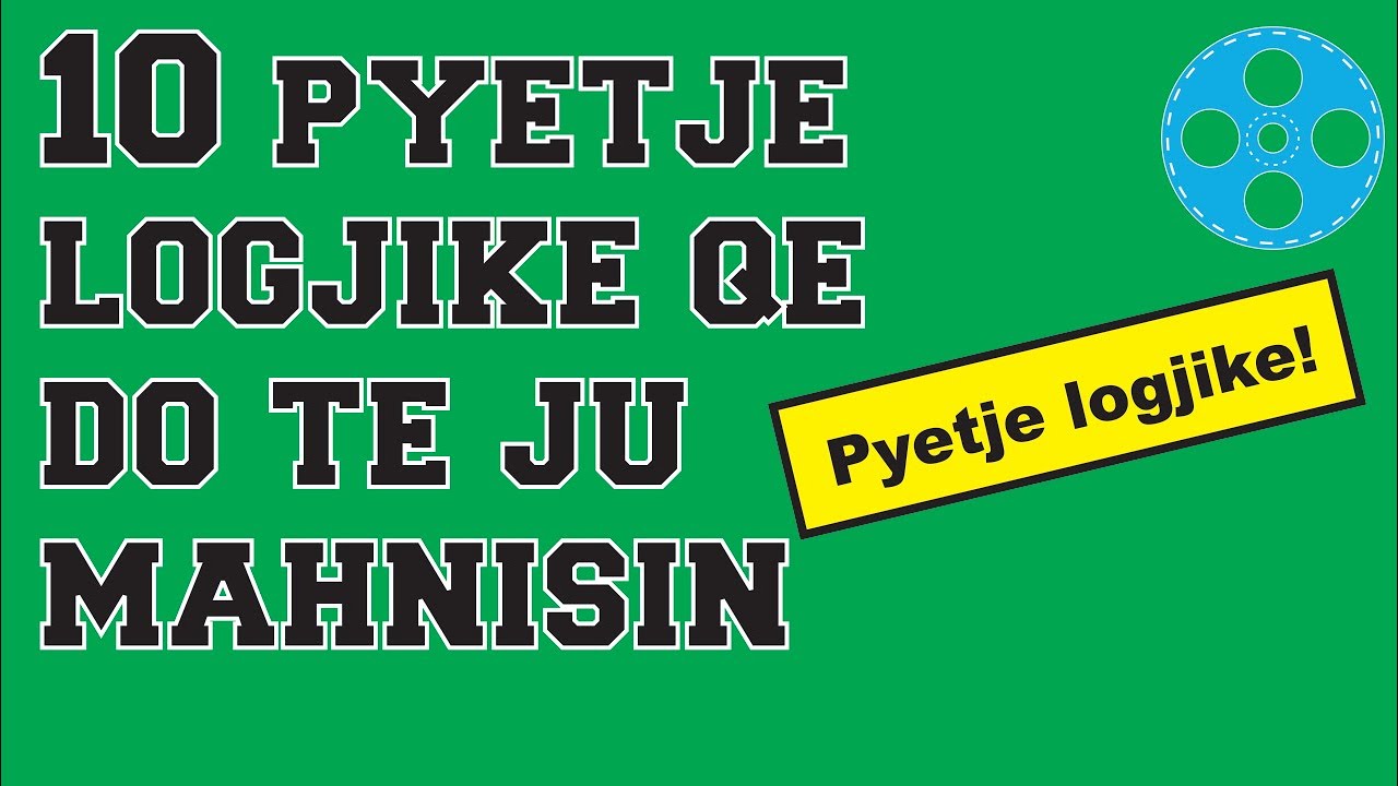 10 pyetje logjike qe do te ju mahnisin - YouTube