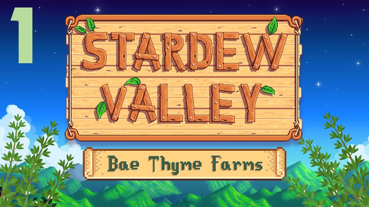 Bae Thyme Farms 💗Stardew Time #1💗 LIVE - YouTube