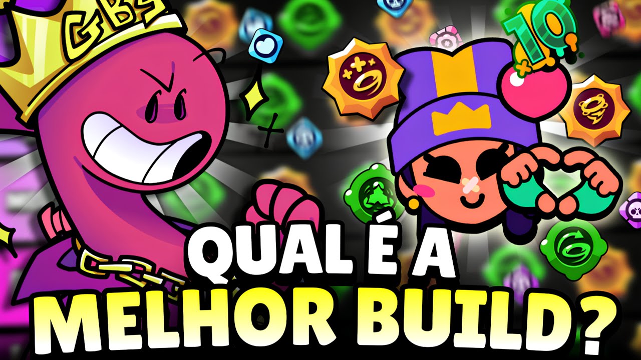 A MELHOR BUILD PARA TODOS OS 96 BRAWLERS DO BRAWL STARS! TIER LIST DE ...