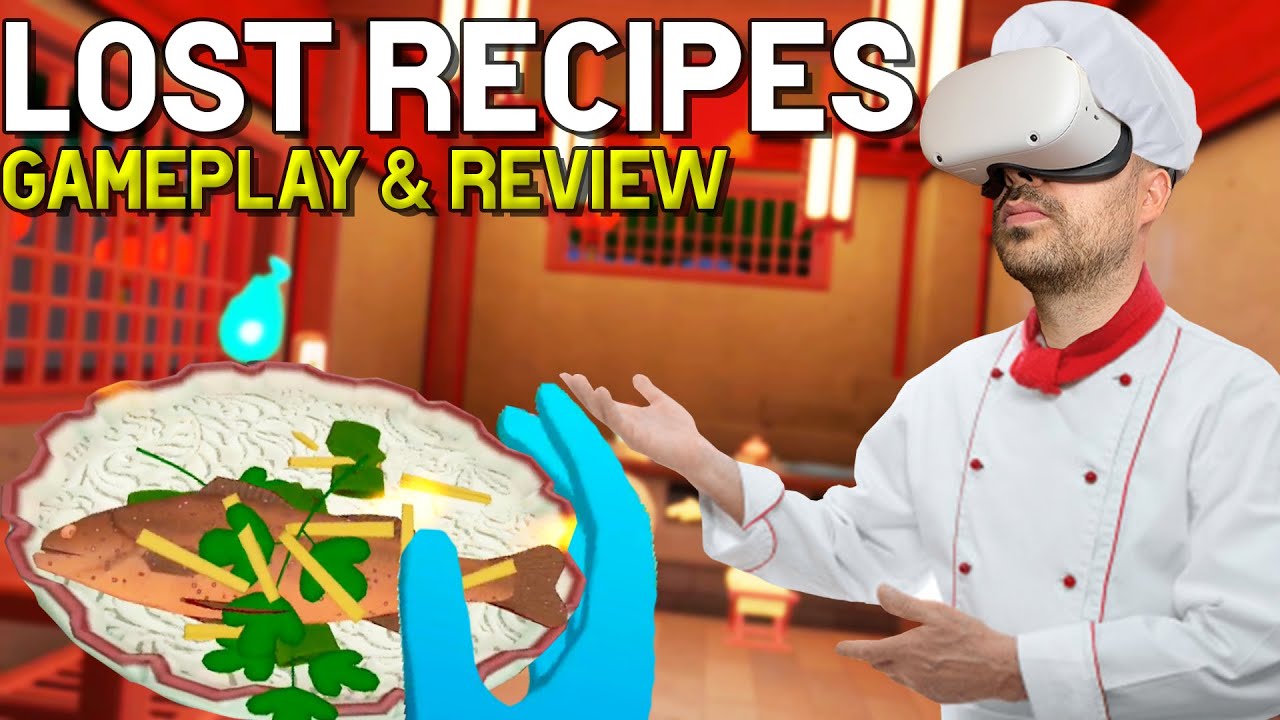 A GHOST Taught Me How To Cook In VR | Lost Recipes Gameplay & Review ...