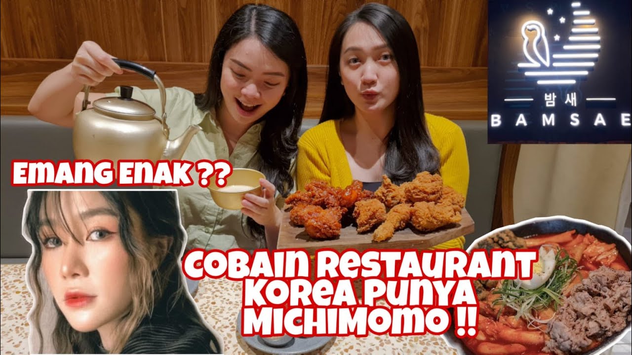 REVIEW JUJUR BAMSAE, RESTORAN KOREA PUNYA MICHIMOMO!! - YouTube