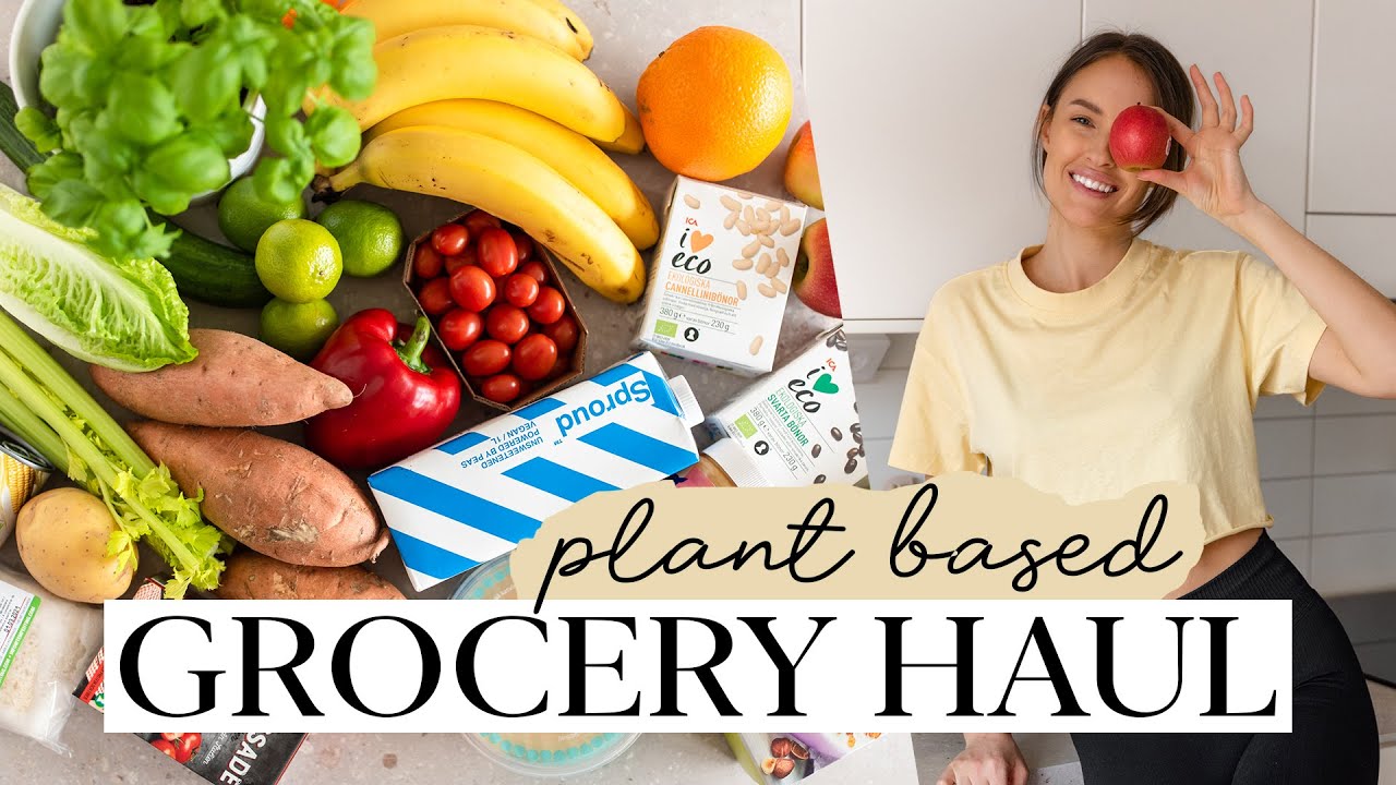 Plant Based Grocery Shopping + Haul - YouTube