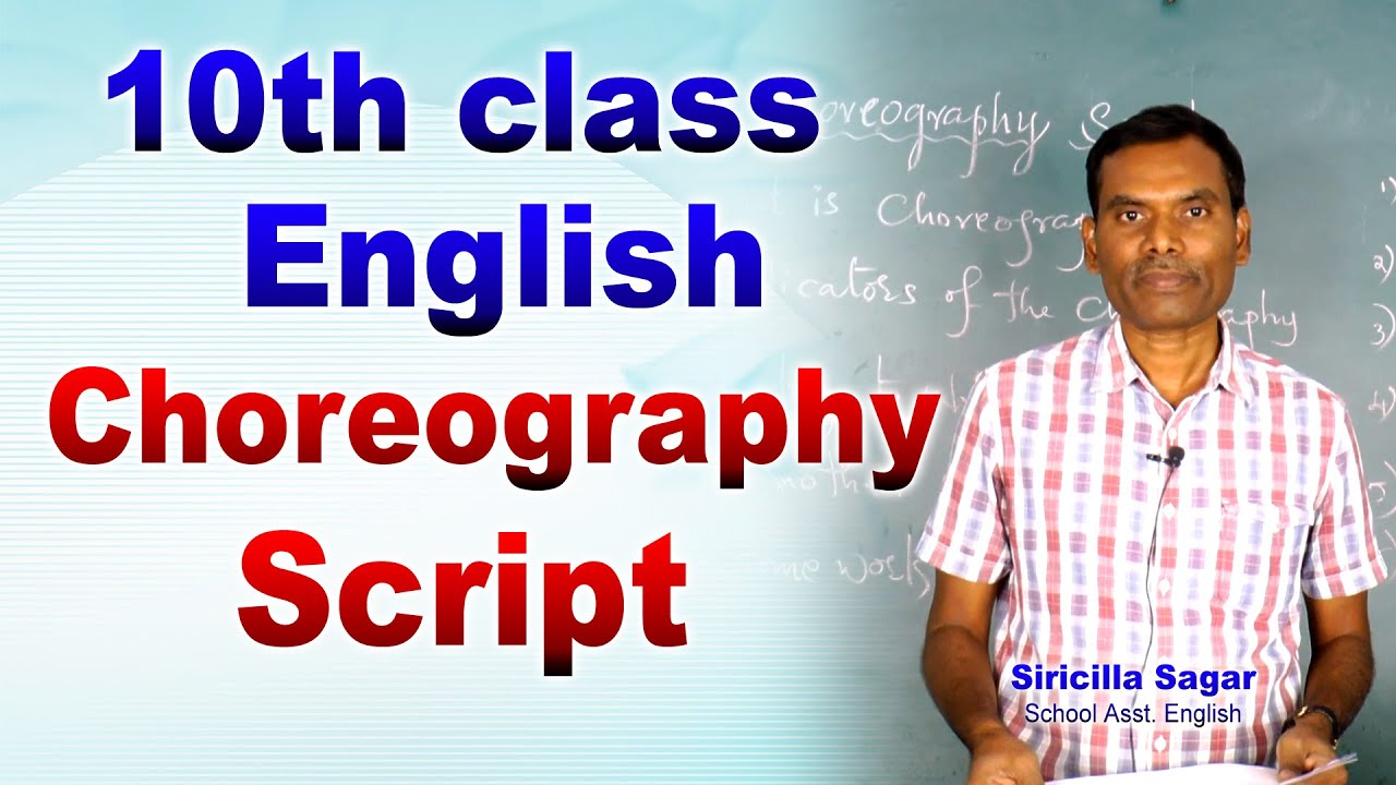 10th Class English Choreography Script class by Siricilla Sagar(SA ...
