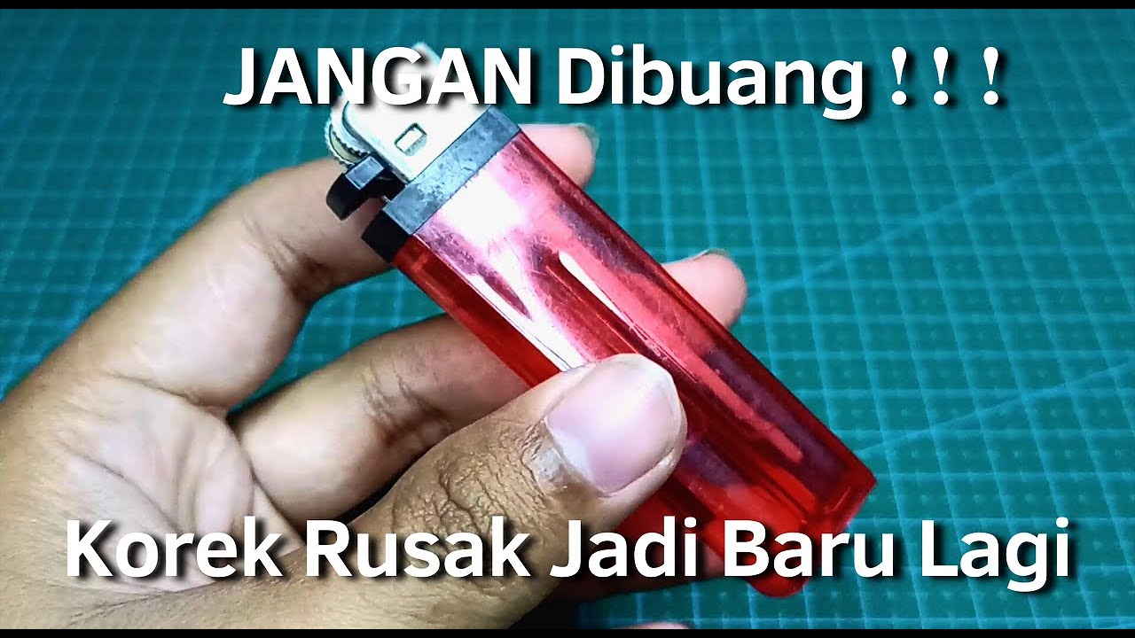 Korek Rusak Jadi Baru Lagi 🤭 | Cara Memperbaiki Korek Gas Rusak Paling Mudah - YouTube