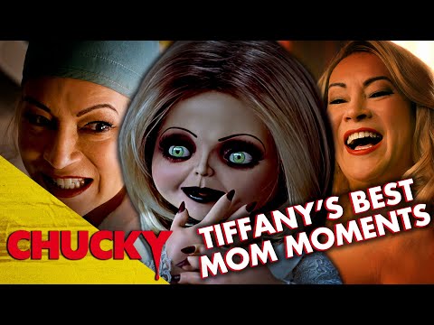 Tiffany's Best Mom Moments | Chucky Official