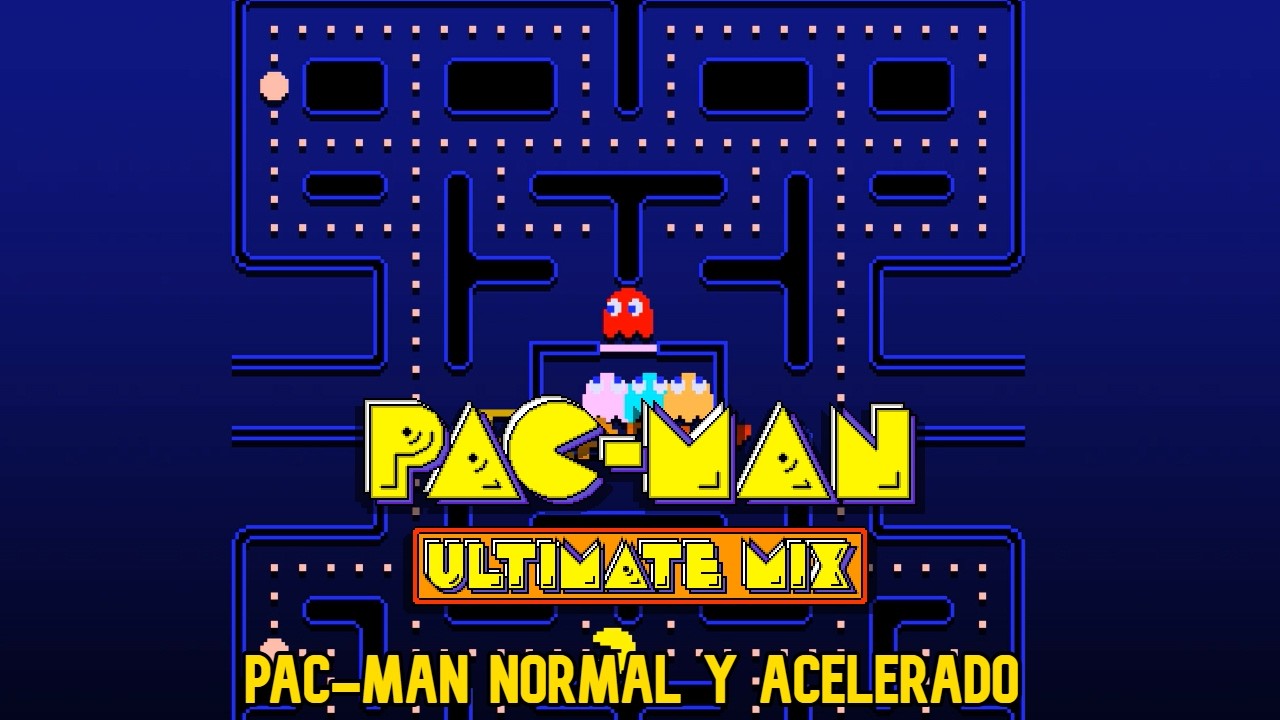 Pac-Man Ultimate Mix Pac-Man Juego Normal y Acelerado - YouTube