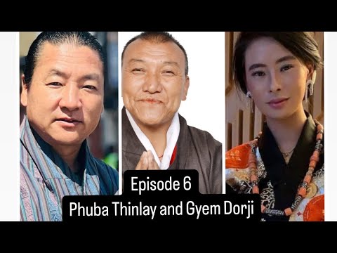 Hinglayra with uc with legendary Phuba Thinlay and Gem Dorji Episode 33 ...