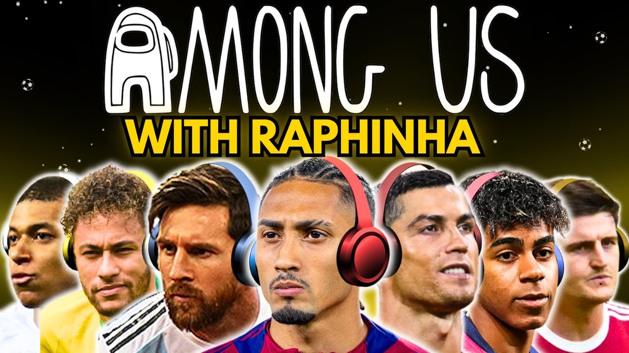 Messi & Ronaldo play AMONG US with Raphinha! - YouTube