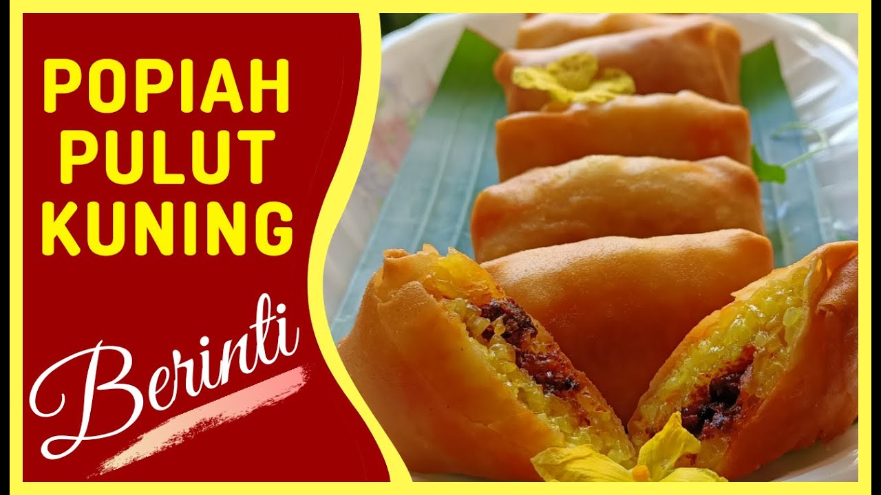 POPIAH PULUT KUNING BERINTI | Stuffed Glutinous Rice Popiah Wrap ...