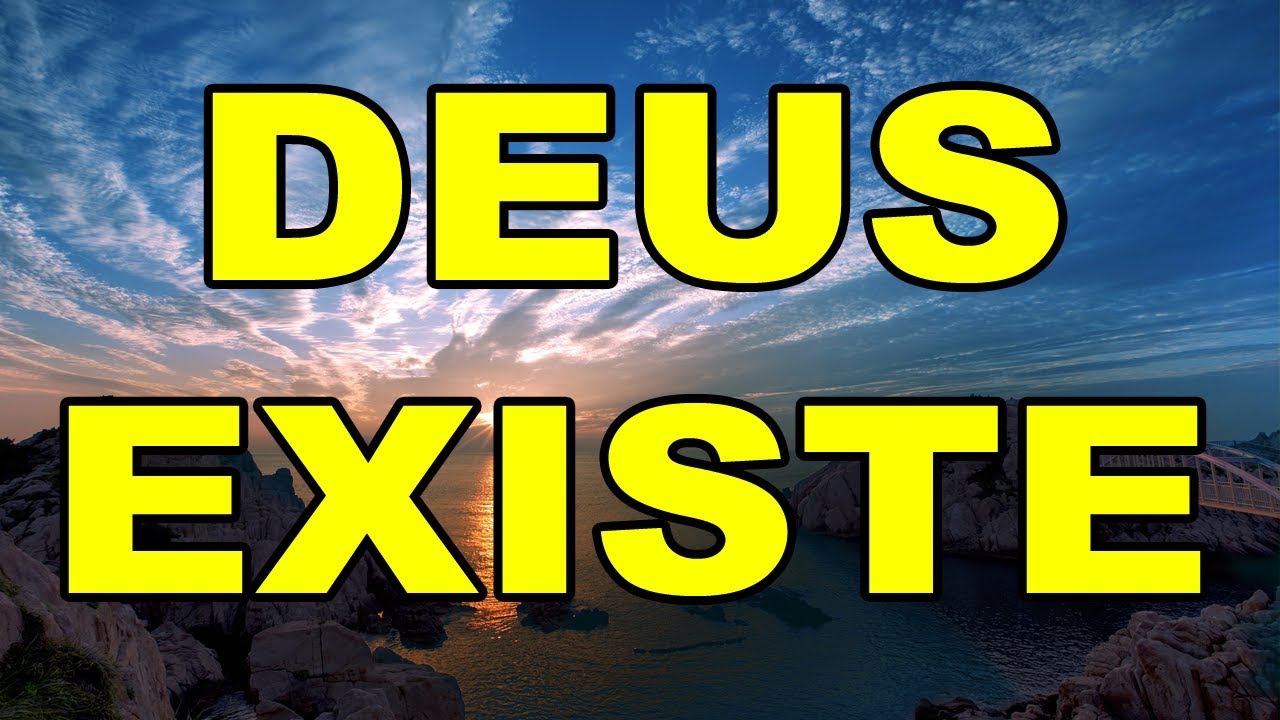 DEUS EXISTE - YouTube